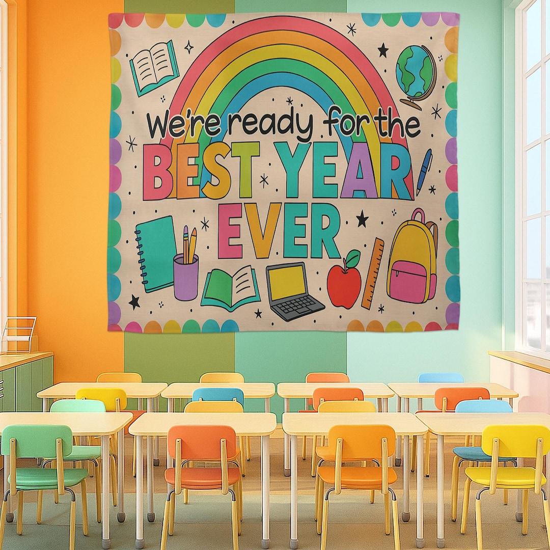 Back to School Classroom Tapestry, Rainbow Bulletin Board, Best Year ...