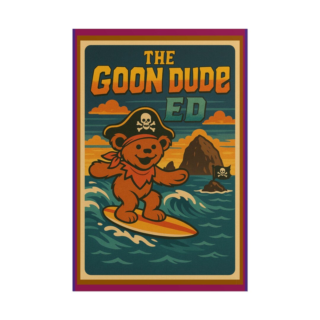 Goon Dude Ed Surfing Bear Rolled Poster | Vintage State Decor | Wall ...