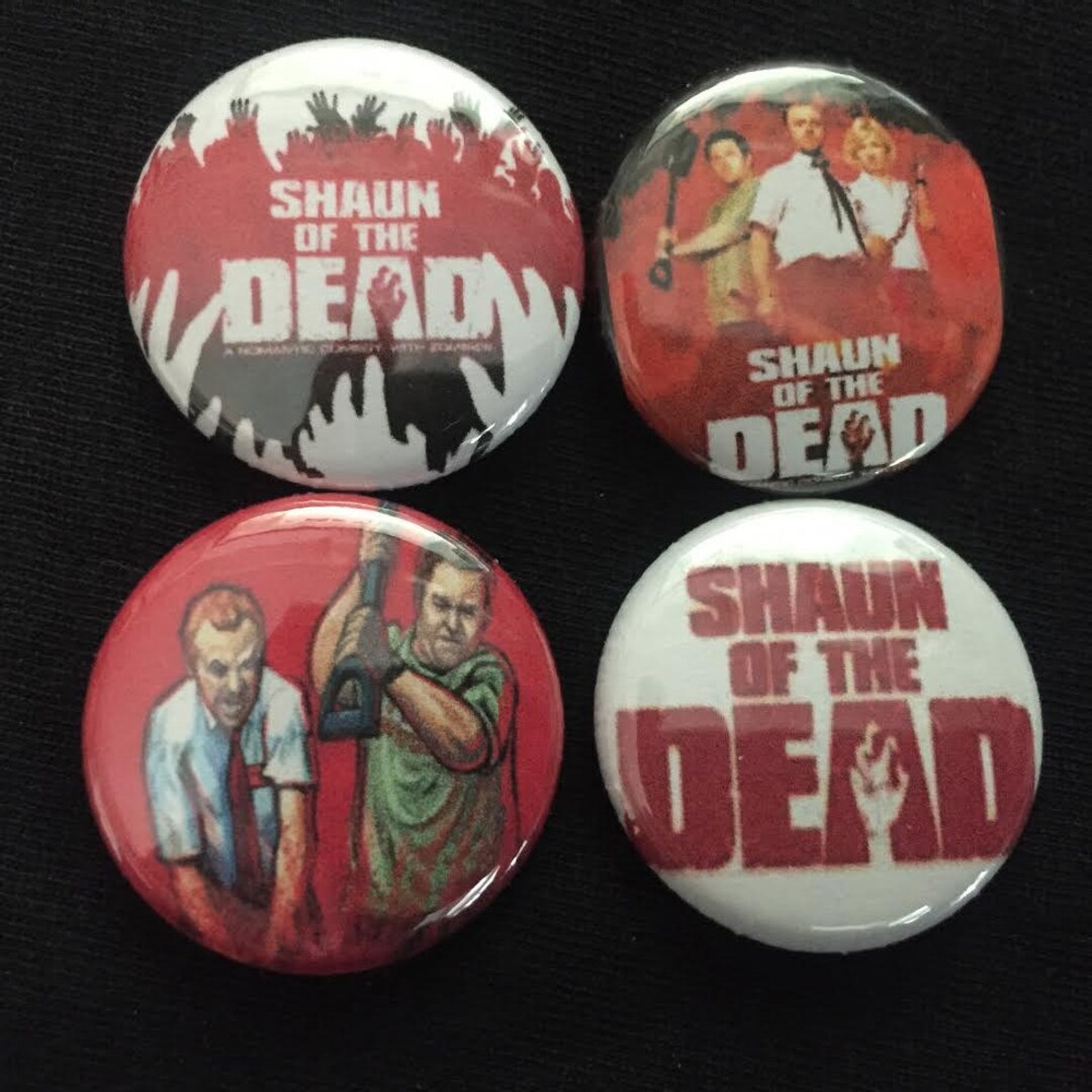 Shaun of the Dead 1" Pins Buttons Badges Set of 4 Horror Comedy Edgar ...