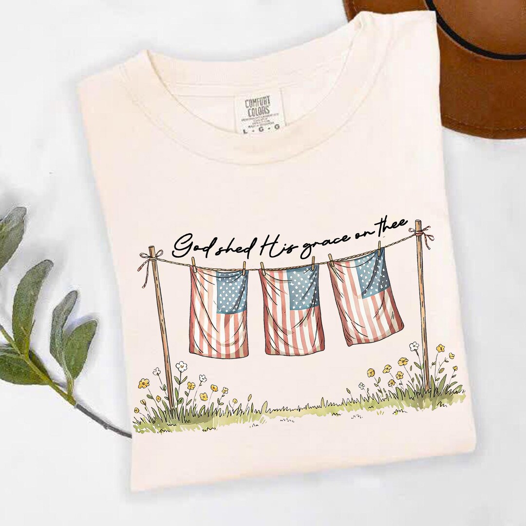 Comfort Colors® God Shed His Grace on Thee Tshirt, 4th of July ...