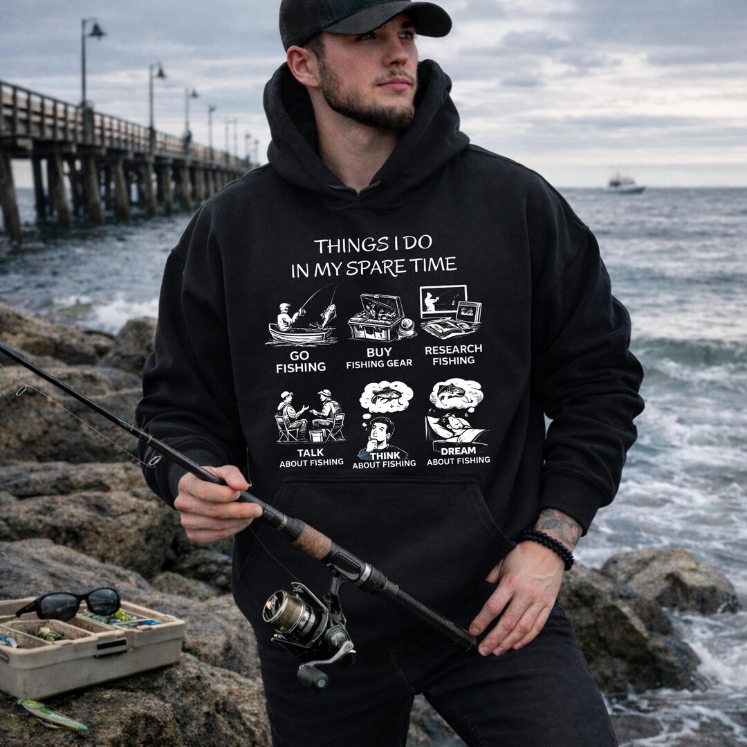 Things I Do in MY Spare Time Hoodie, Fishing Gifts, Fisherman T-shirt ...