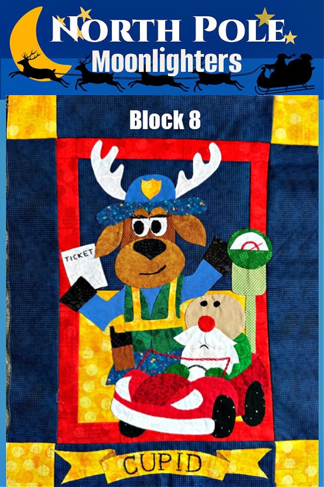 North Pole Moonlighters, Cupid, Meter Maid, Sew Along, Quilt Pattern ...