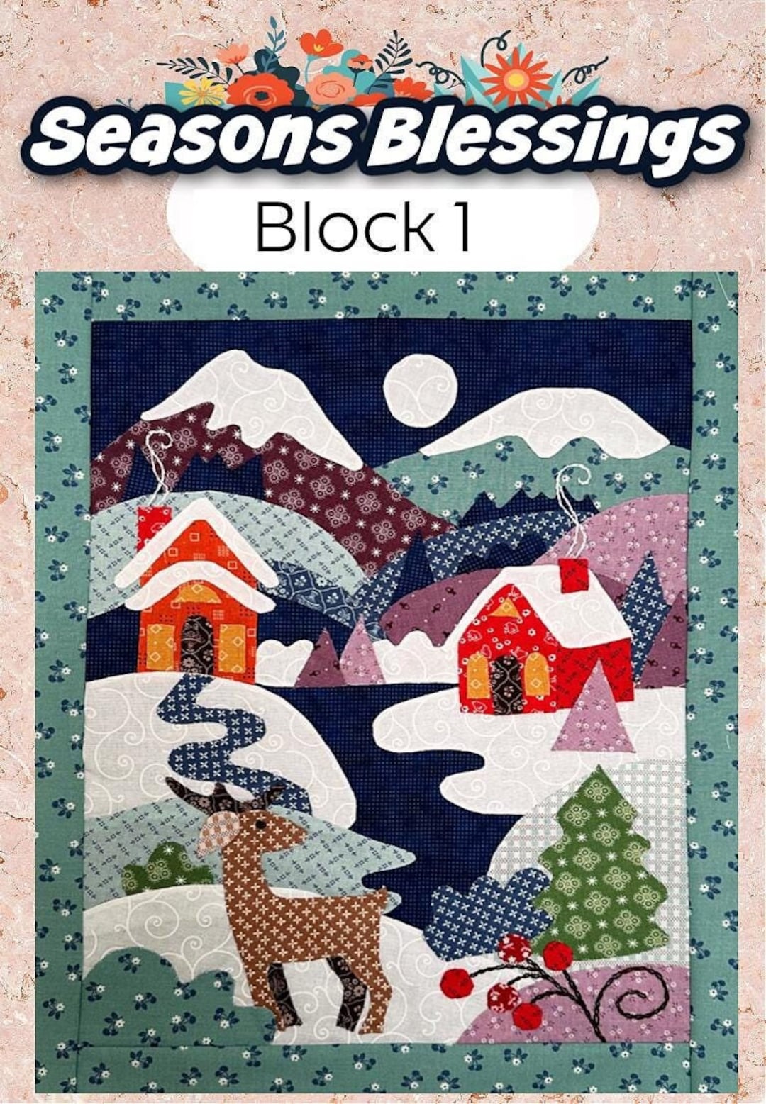 Winter Village Applique Quilt Pattern, Seasons Blessings Block 1 (PDF ...