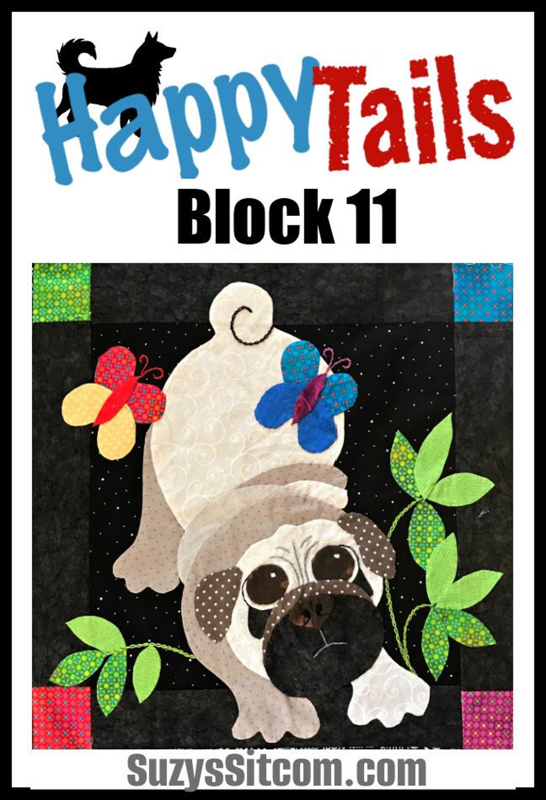 Dog, Pug, Happy Tails Quilt Pattern, Quilt Block Pattern, PDF Pattern ...