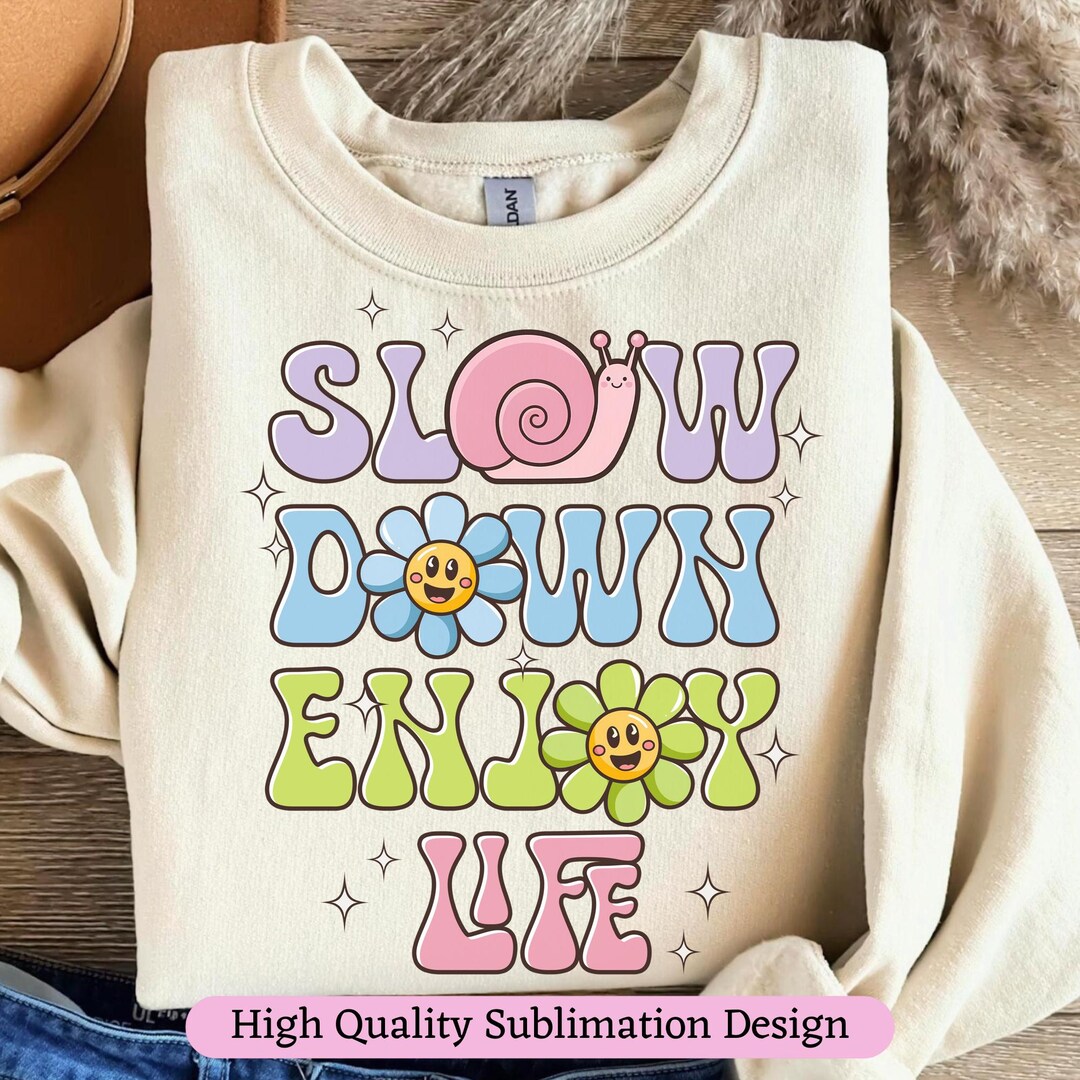 Slow Down Enjoy Life PNG, Inspirational Png, Positive Png, Positive ...
