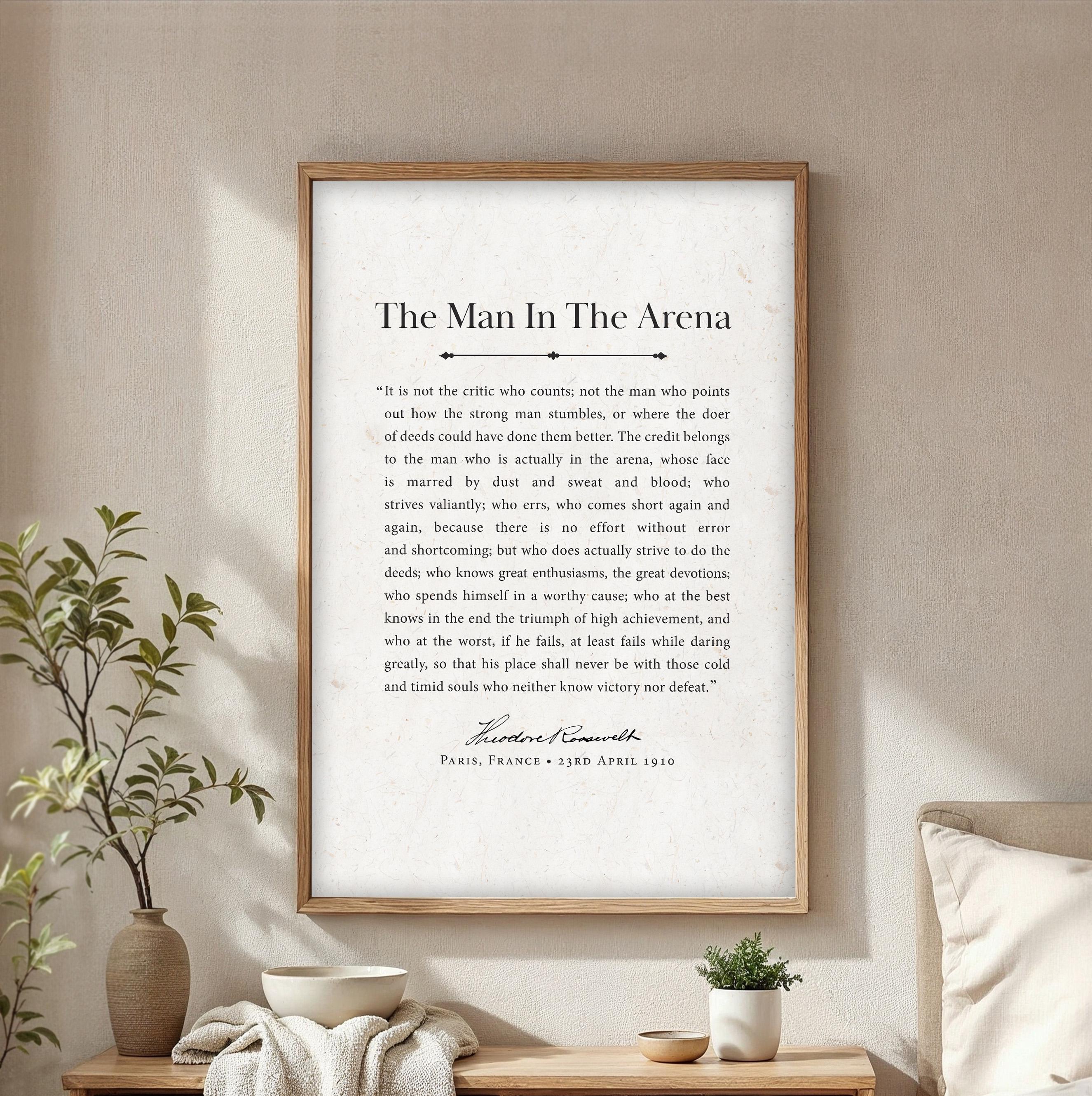Man in the Arena Speech Print | Theodore Roosevelt Quote Poster ...