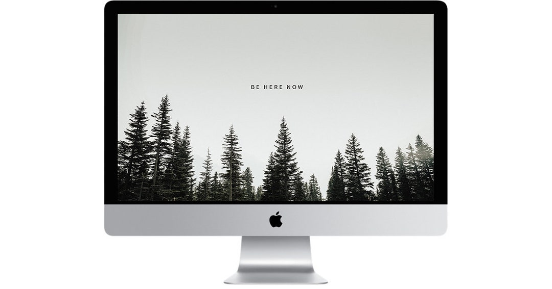 Instant Download Desktop Wallpaper for Mac & PC Inspirational 'be Here ...