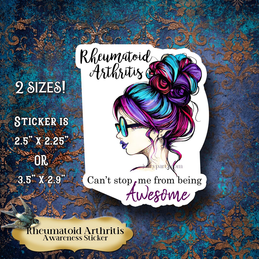 Rheumatoid Arthritis Awareness STICKER Custom Designed RA Sticker Be ...