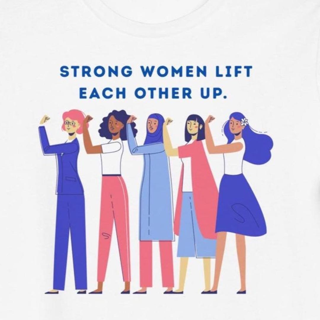 Strong Women Lift Each Other up Shirt - Etsy