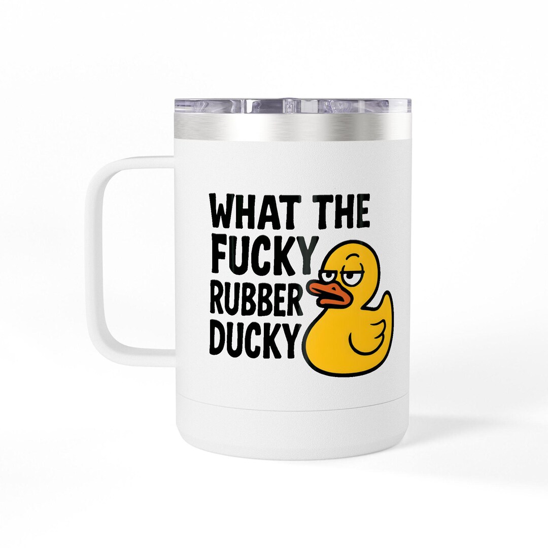 Funny Rubber Ducky Coffee Tumbler, Sarcastic Quirky Gift - Etsy