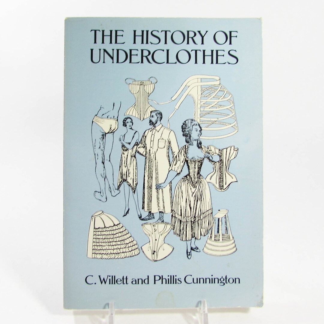 History of Underclothes Book by Cunnington - Historical Research ...