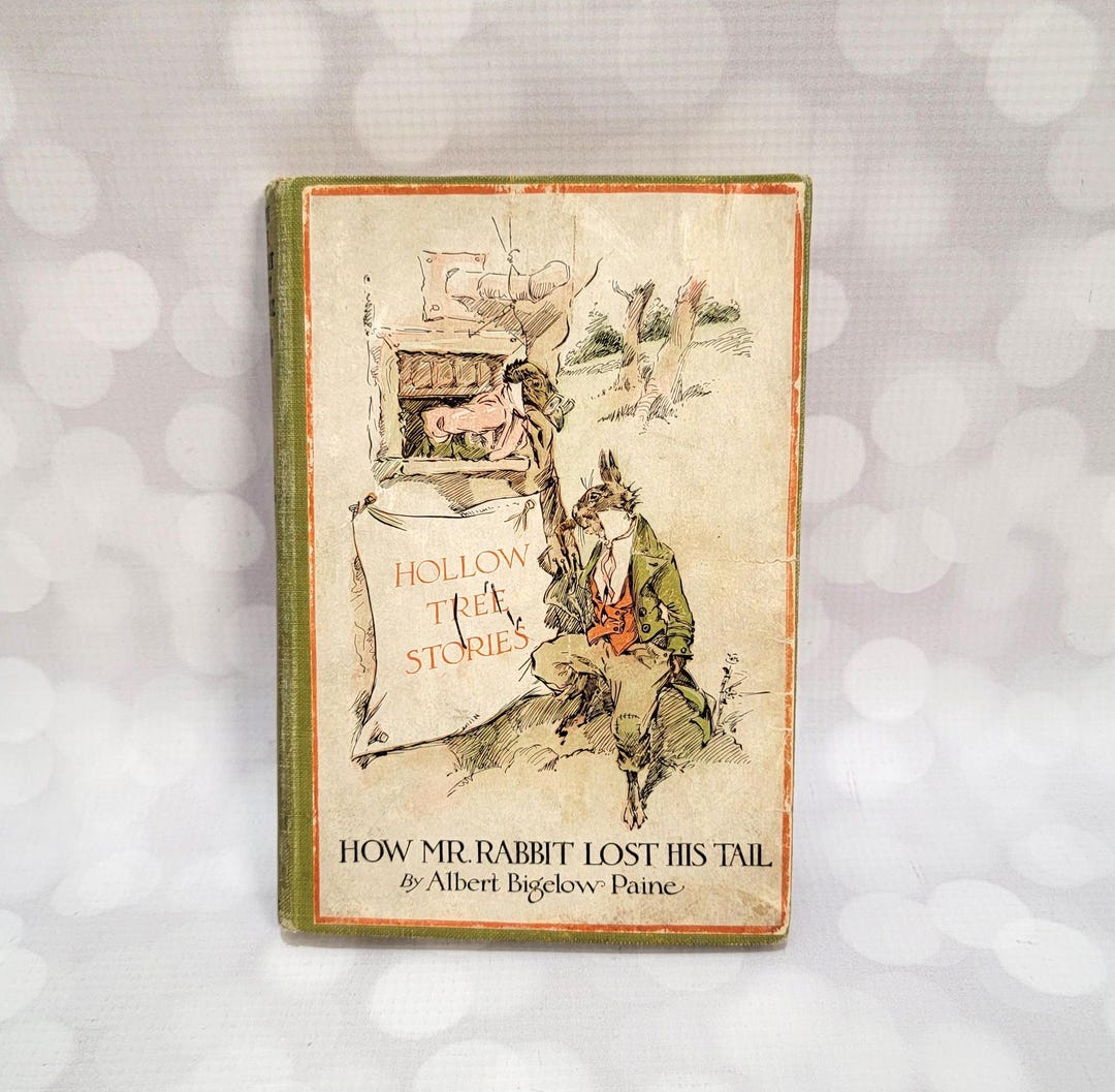 1910 How Mr. Rabbit Lost His Tail Book Hollow Tree Stories by Albert ...