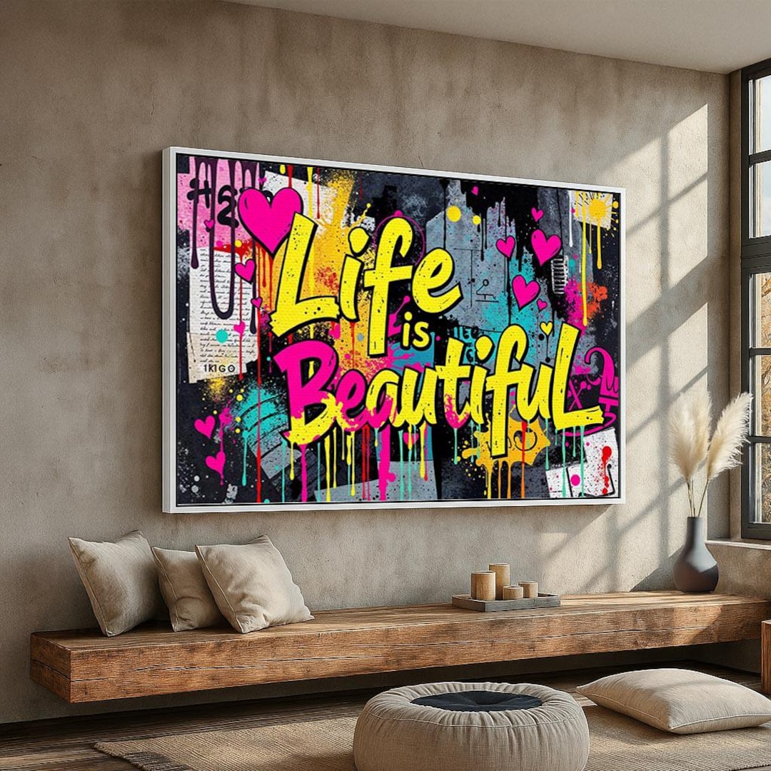 Life is Beautiful Graffiti Art | Vibrant Street Style Motivational ...