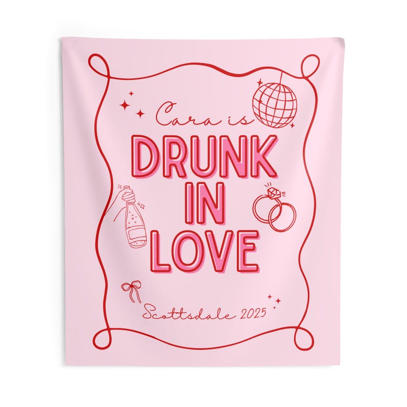 Drunk in Love Bachelorette Banner Custom Bachelorette Backdrop Bridal ...