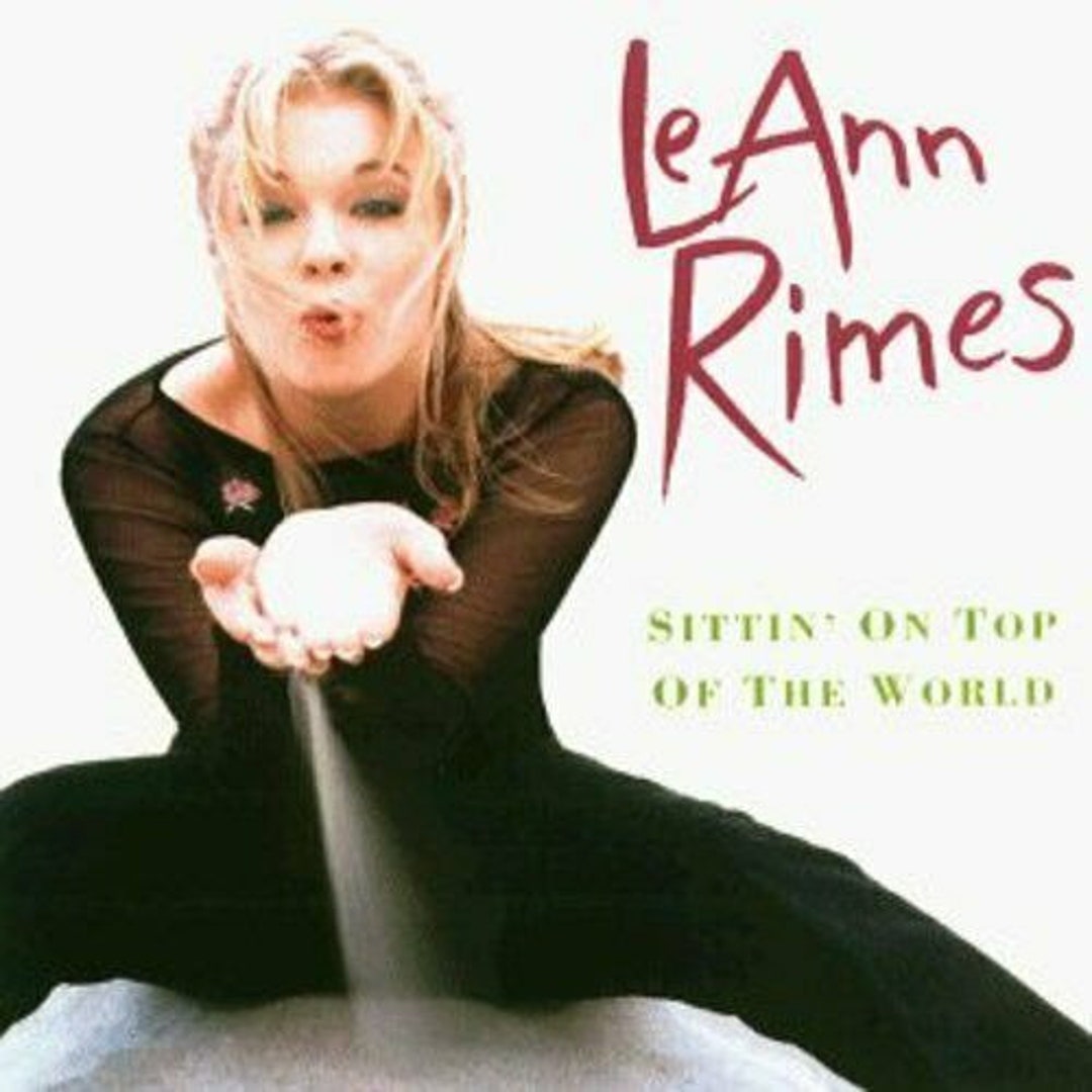 Leann Rimes Sittin On Top Of The World Cd Etsy
