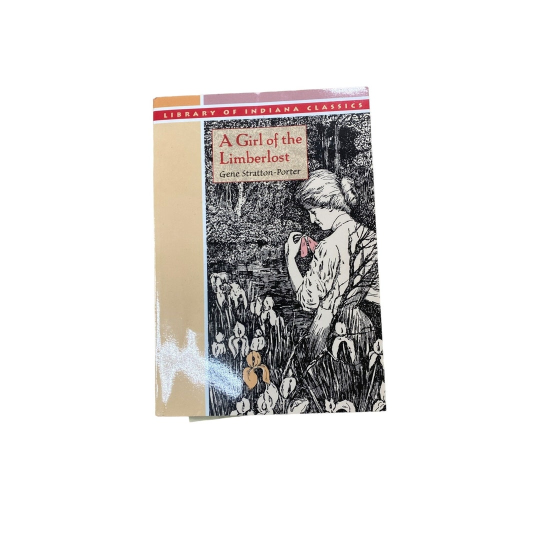 A Girl of the Limberlost Gene Stratton-porter Paperback Book - Etsy