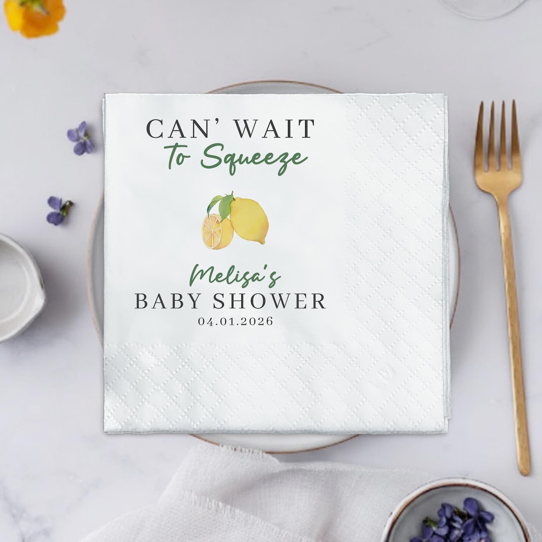 Lemon Baby Shower Napkins, We Can't Wait to Squeeze You, Citrus Theme ...