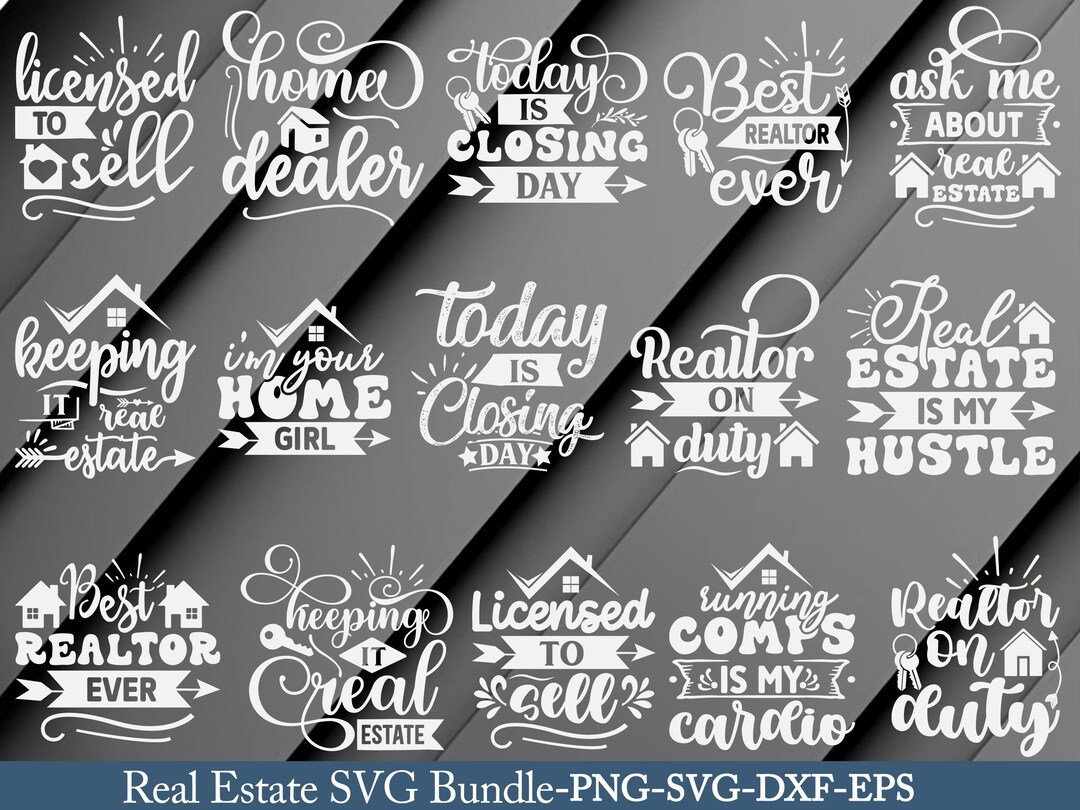 Real Estate SVG Bundle | Realtor Quotes Svg | Real Estate Agent Designs ...