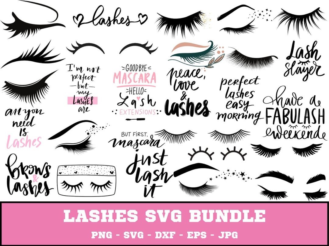Eyelashes SVG Bundle: Lash Quotes, Brows, Lash Life - Cricut Ready ...