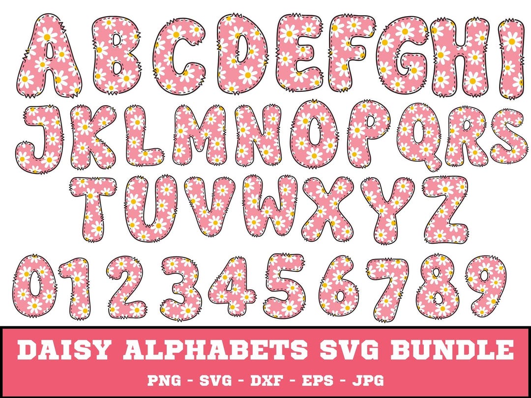 Daisy Alphabet SVG Bundle: Floral Letters, PNG, Cut Files (digital ...