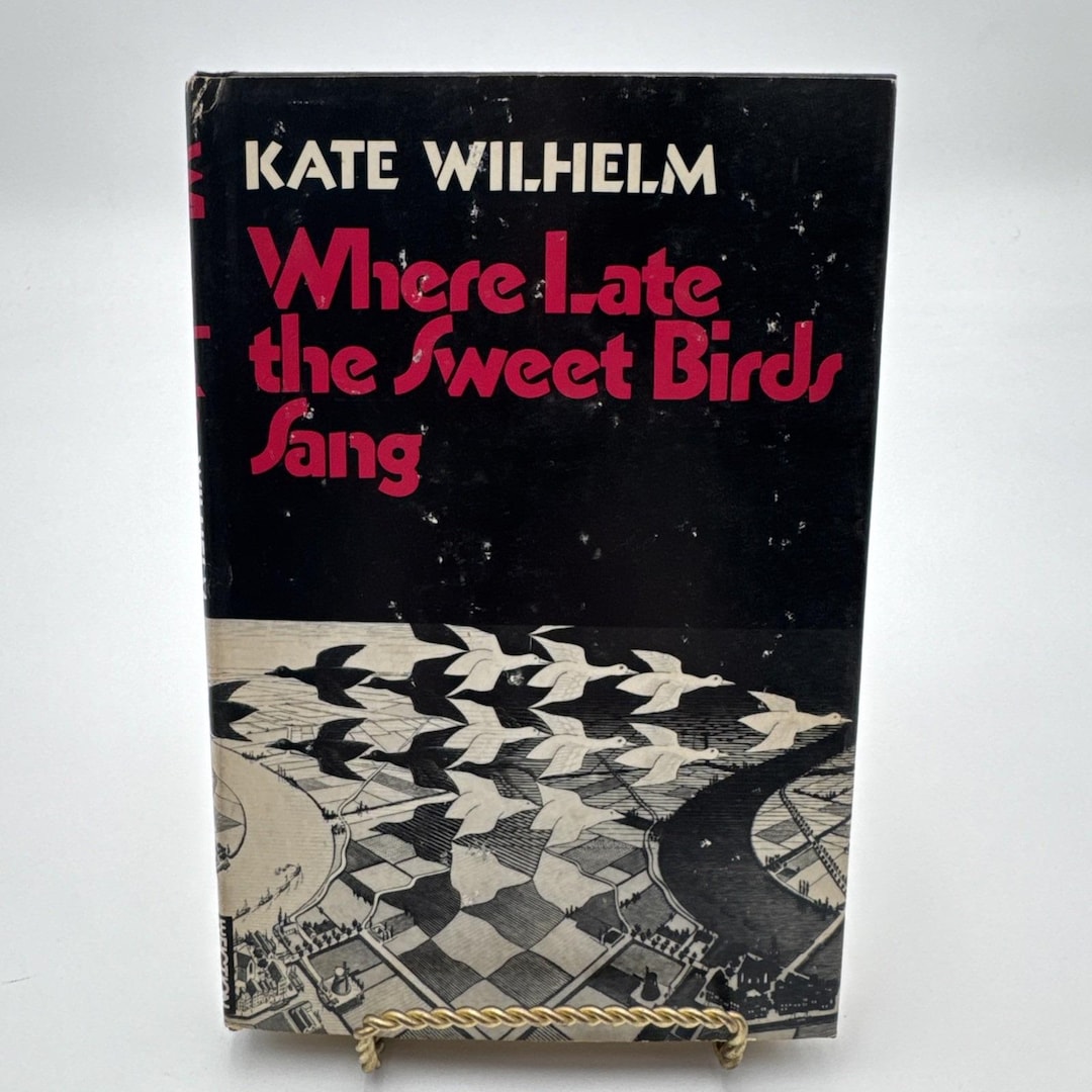 Where Late the Sweet Birds Sang Kate Wilhelm Hardcover 1976 BCE Clones ...