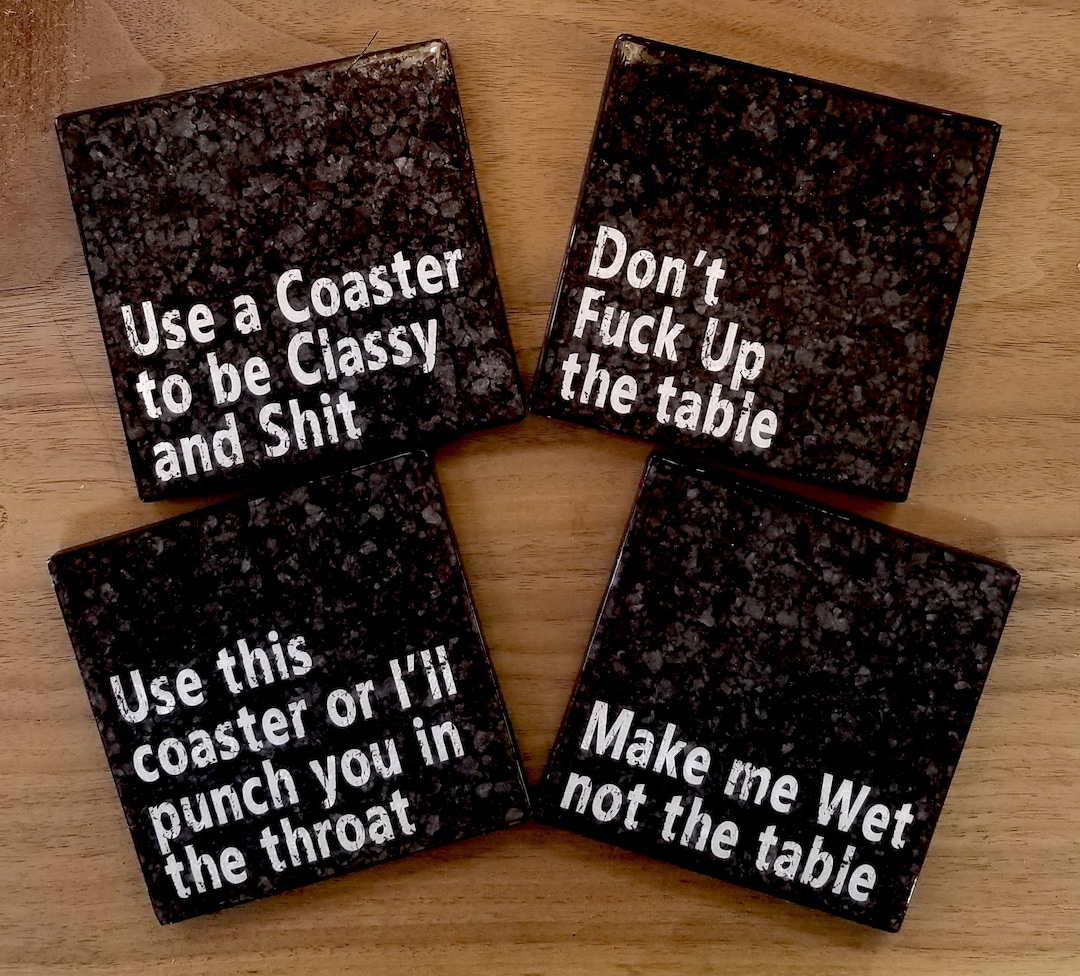 Funny Coaster, Offensive Coaster, Comedy Coaster, Fuck up the Table ...