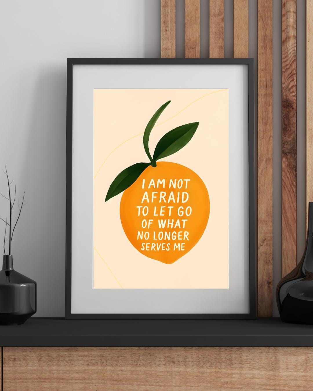 Motivational Wall Art: I Am Not Afraid to Let Go - Orange Print ...