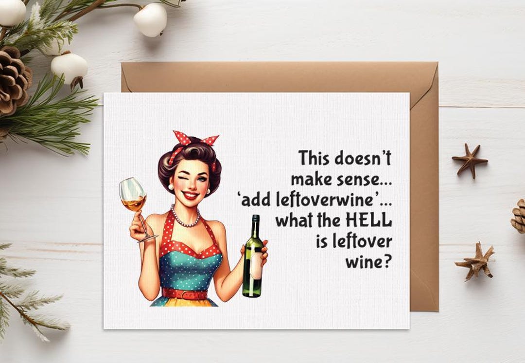 Funny Leftover Wine Birthday Card, Humorous Card for Friend, Funny ...