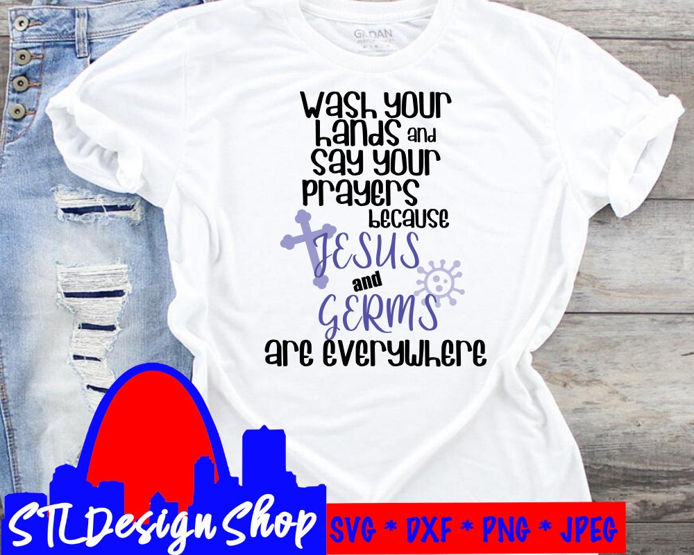 Jesus and Germs Wash Your Hands svg cut file Power of prayer | Etsy