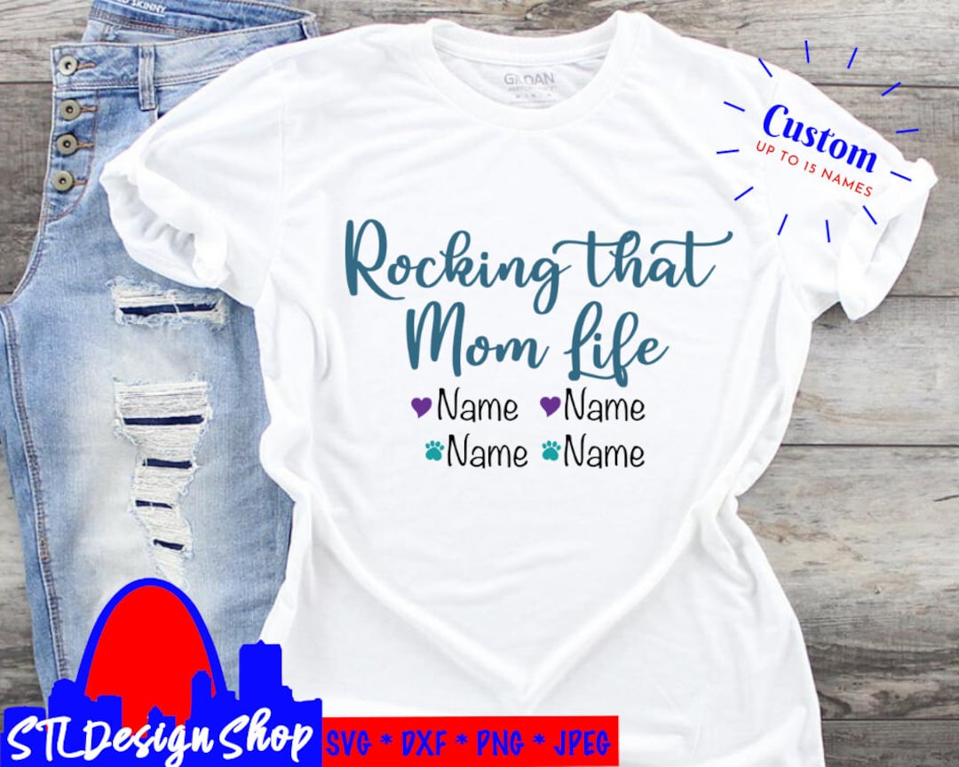 Personalized Mom Life SVG, Custom Rocking That Mom Life With Kids Names ...