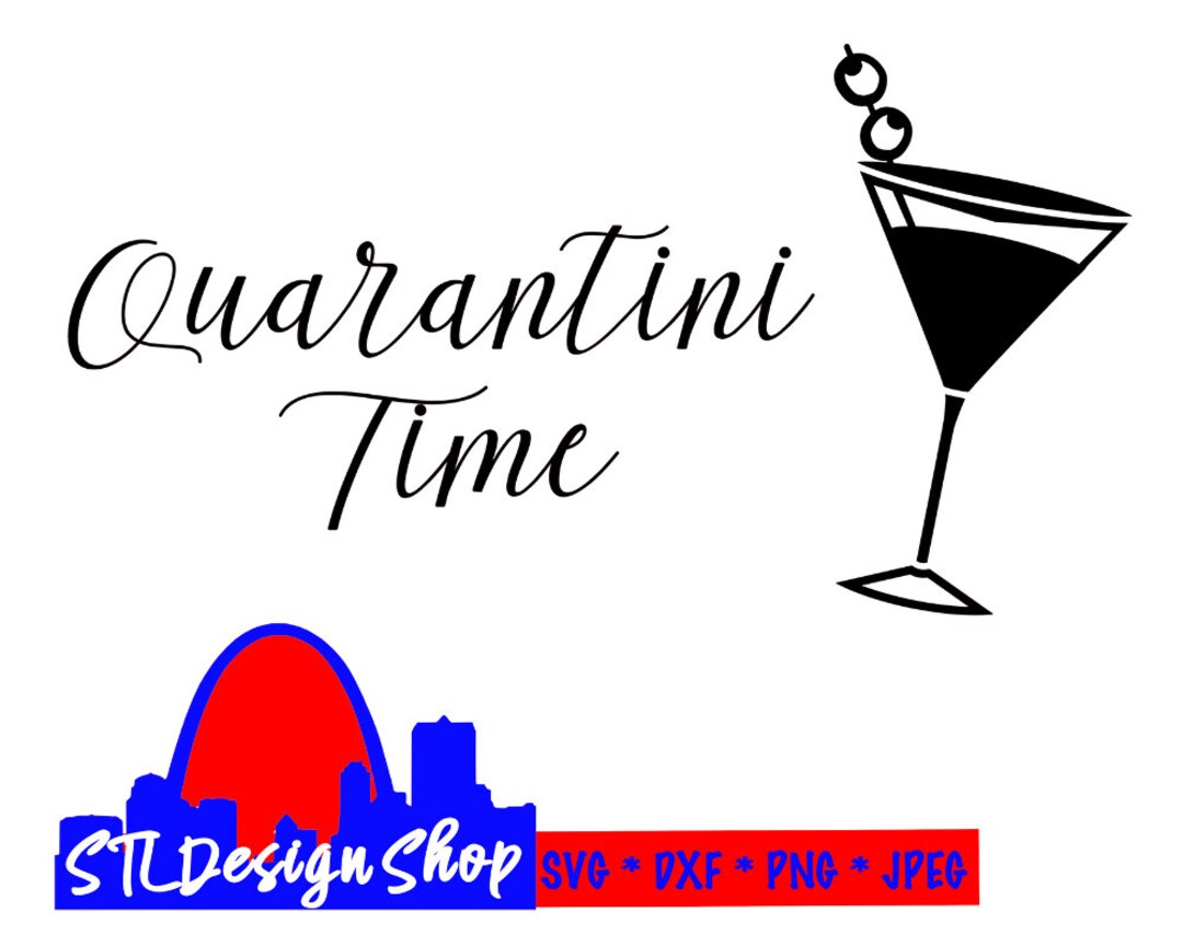 Quarantini Time Svg Cut File, Movie and Song Lyric, Diy File for ...
