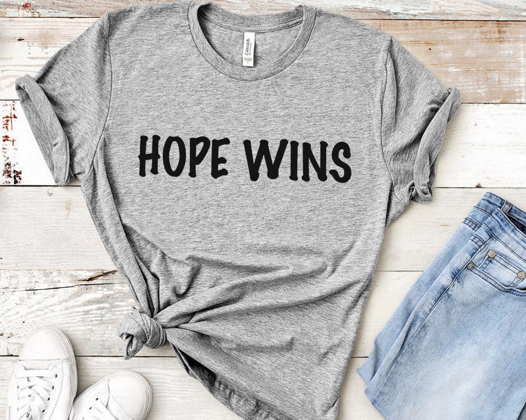 Hope Wins Unisex T-shirt Tee Tshirt, Faith Based Tee, Christian Shirt ...