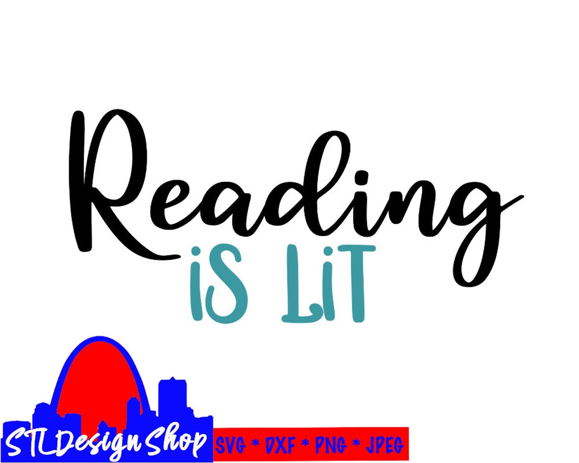 Reading is Lit Svg Cut File Book Lover Diy Sublimation Png - Etsy