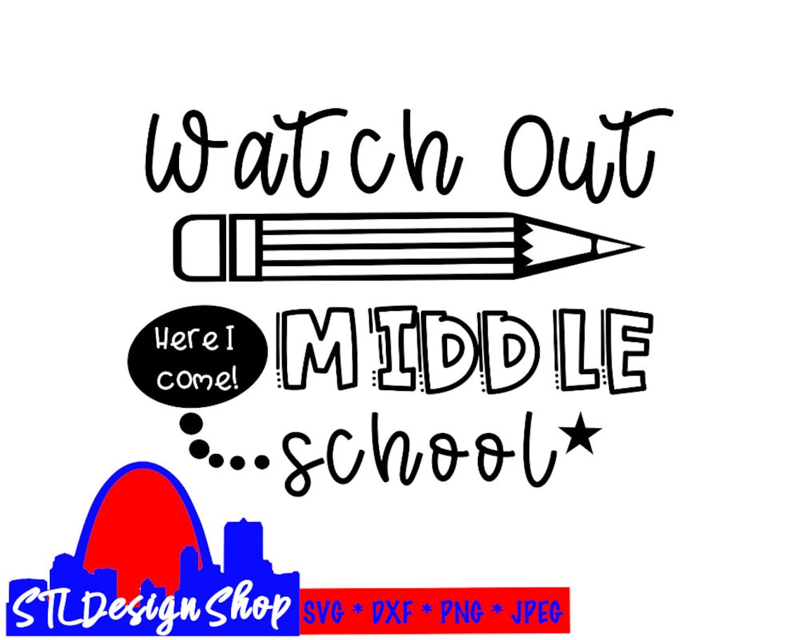 Middle School Here I Come 6th grade class svg cut file Last | Etsy