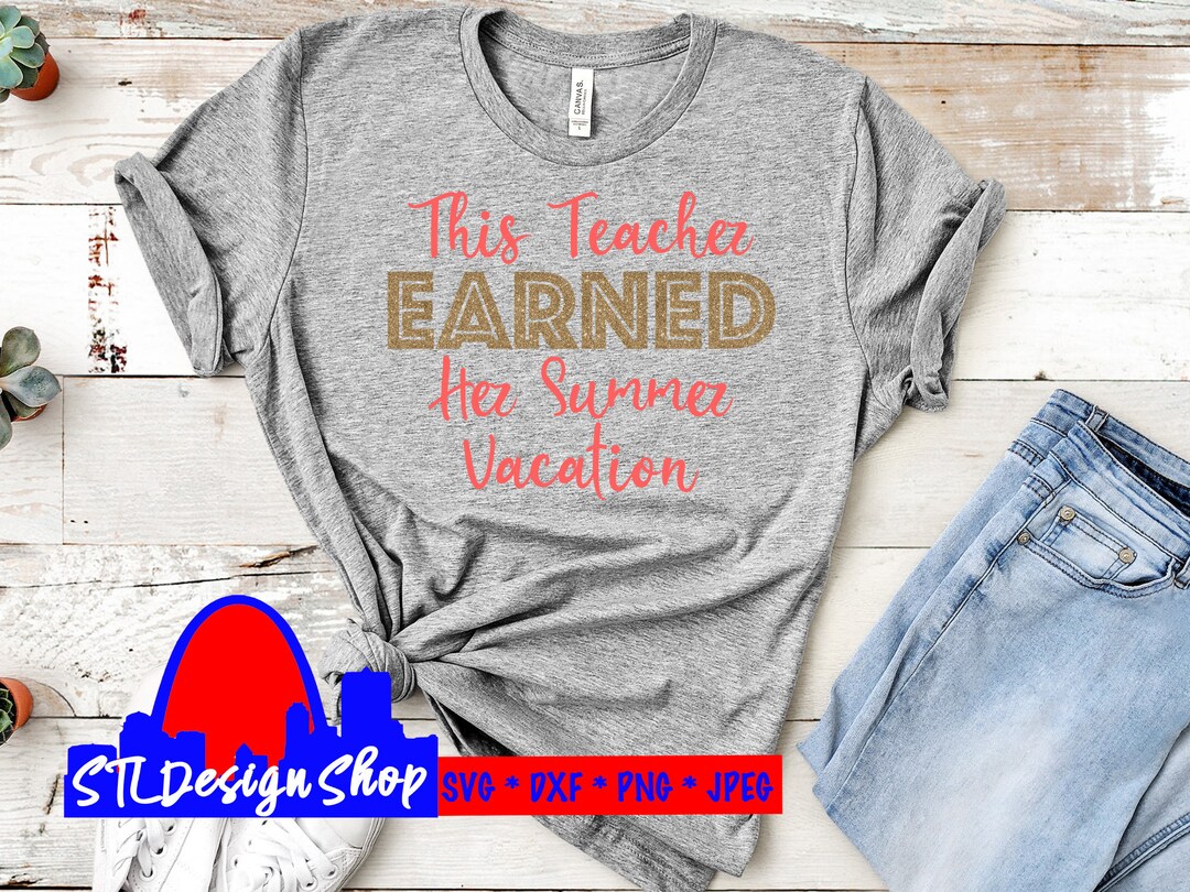 Teacher Summer Vacation Svg Cut Png Jpeg Teacher Gift Funny T-shirts ...