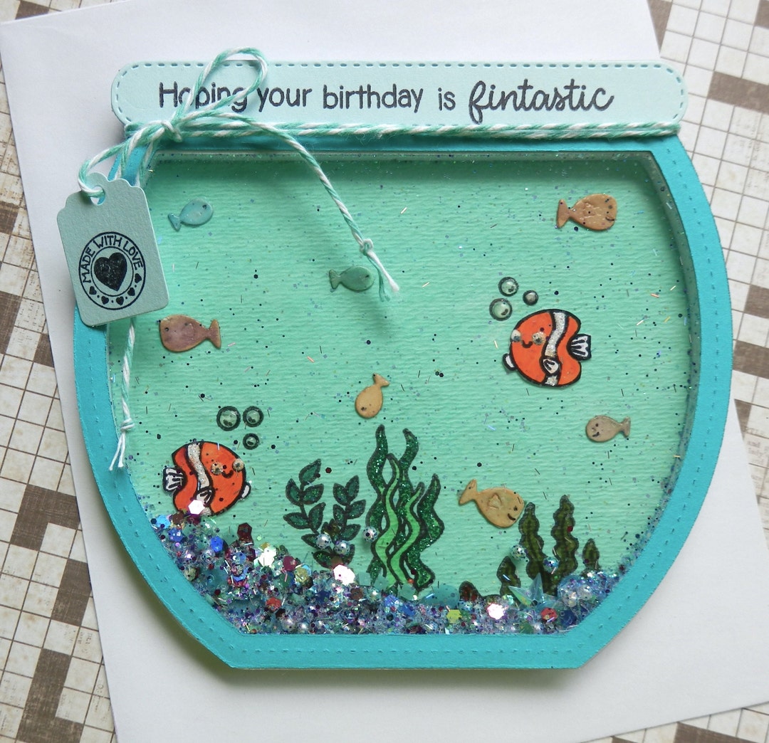 Handmade Birthday Card - Shaker Card - Fish Bowl - Best Fishes ...