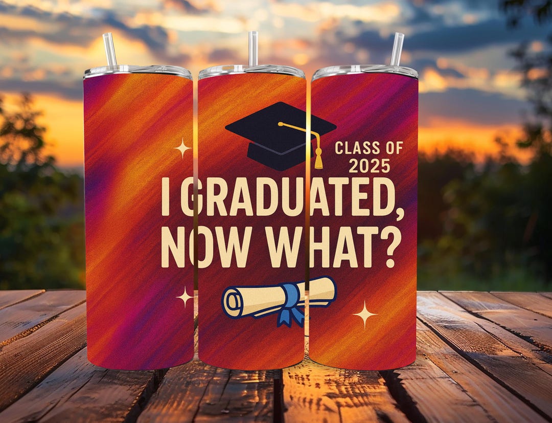 Funny Gen Z Graduation Tumbler Wrap: Class of 2025 PNG (digital ...