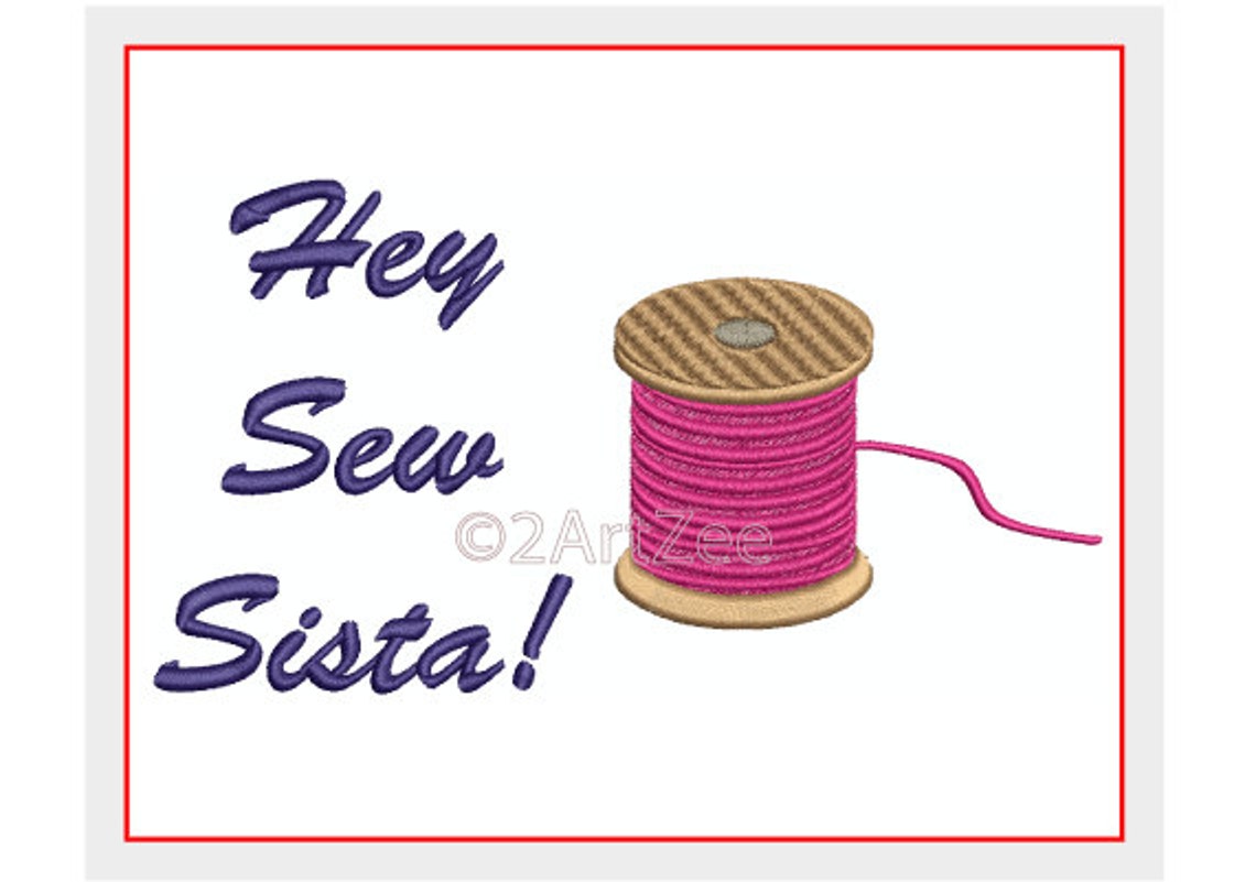 Hey Sew Sista Machine Embroidery Design - Etsy