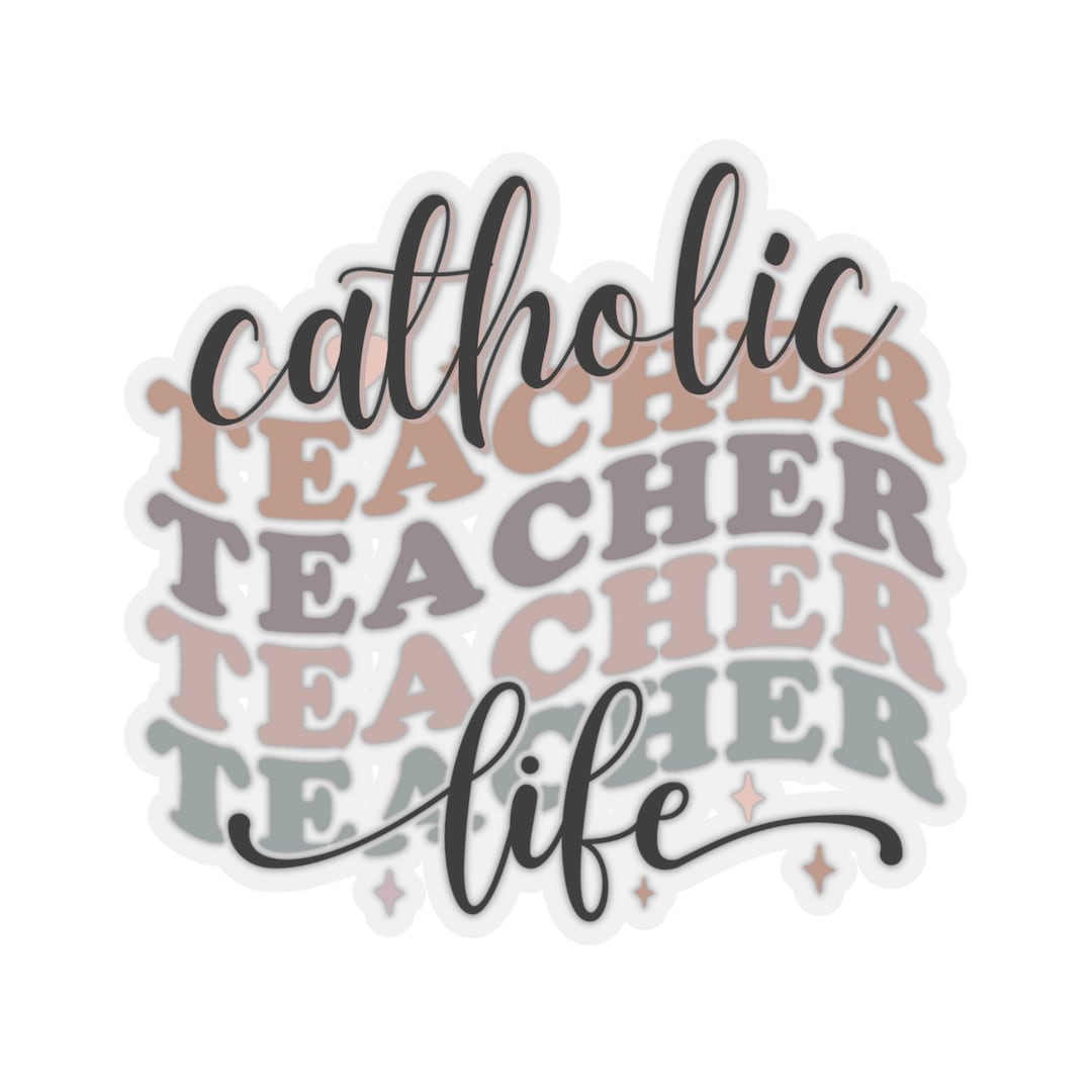 Catholic Teacher Gift, Back to School Teacher Vinyl Sticker, Catholic ...