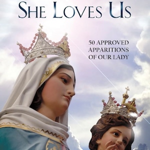 Mary Book | See How She Loves Us | Marian Book | Stories About Mary | Apparitions of Mary ...