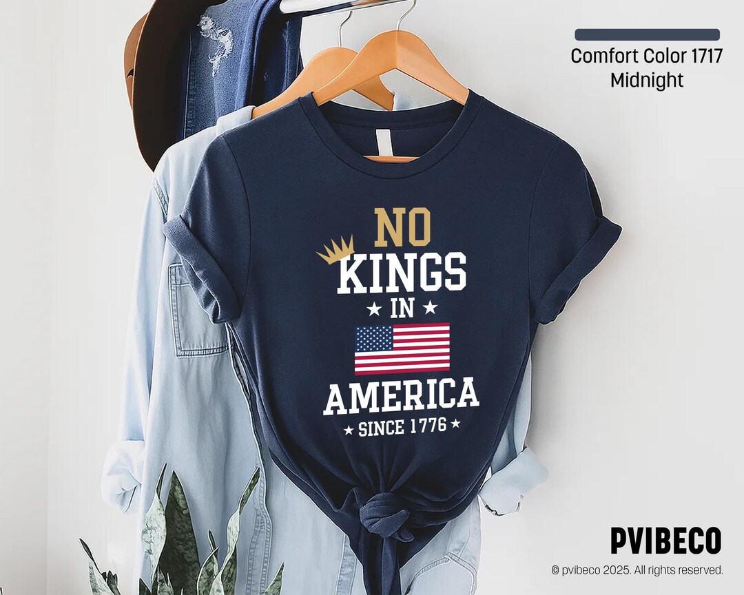 Comfort Colors 4th of July Shirt: No Kings USA 1776 - American Pride - Etsy