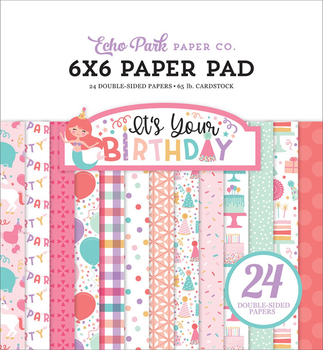 6 X 6 Paper Pad ~ It's Your Birthday Girl ~ Double Sided NEW (#4129) - Etsy