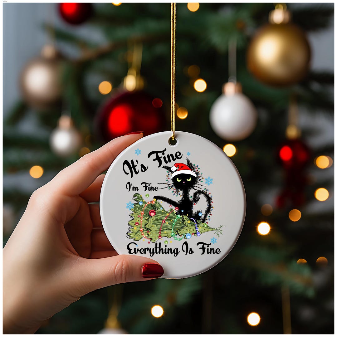 Funny Black Cat Christmas Ornament: It's Fine Meme Ceramic Decor - Etsy
