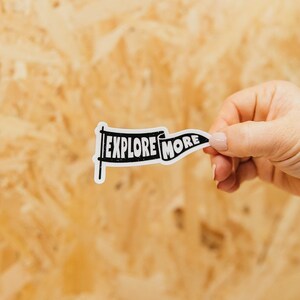 Explore More Sticker / Adventure Vinyl Decal Bumper Sticker / Van Decal ...