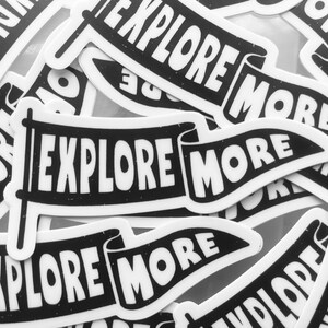 Explore More Sticker / Adventure Vinyl Decal Bumper Sticker / Van Decal ...