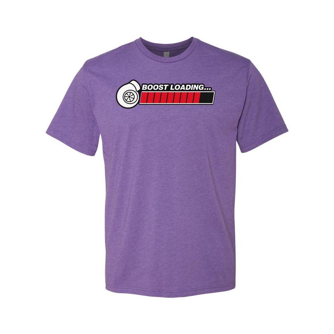 Boost Loading Turbo T-shirt Funny Car Guy Graphic Tee for Gearheads ...