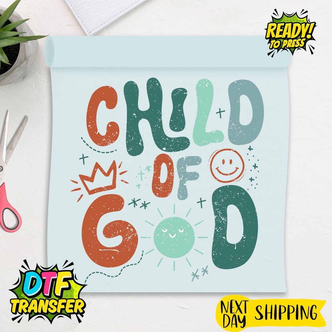 Child of God DTF Transfer, Religious Faith Print, Kids Cold Peel - Etsy