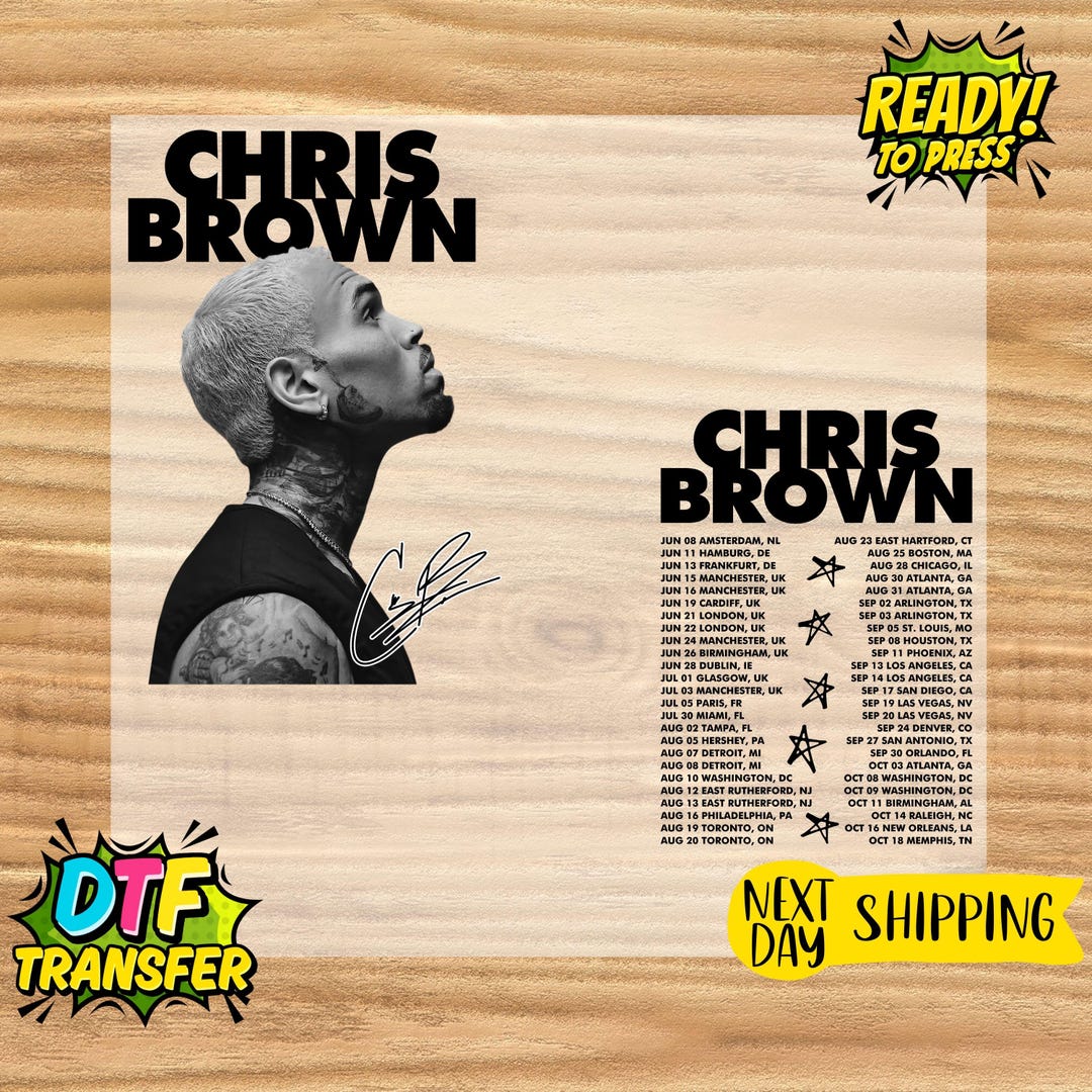Chris Brown X.X Ready to Press, Chris Brown 11:11 Tour 2025 DTF ...
