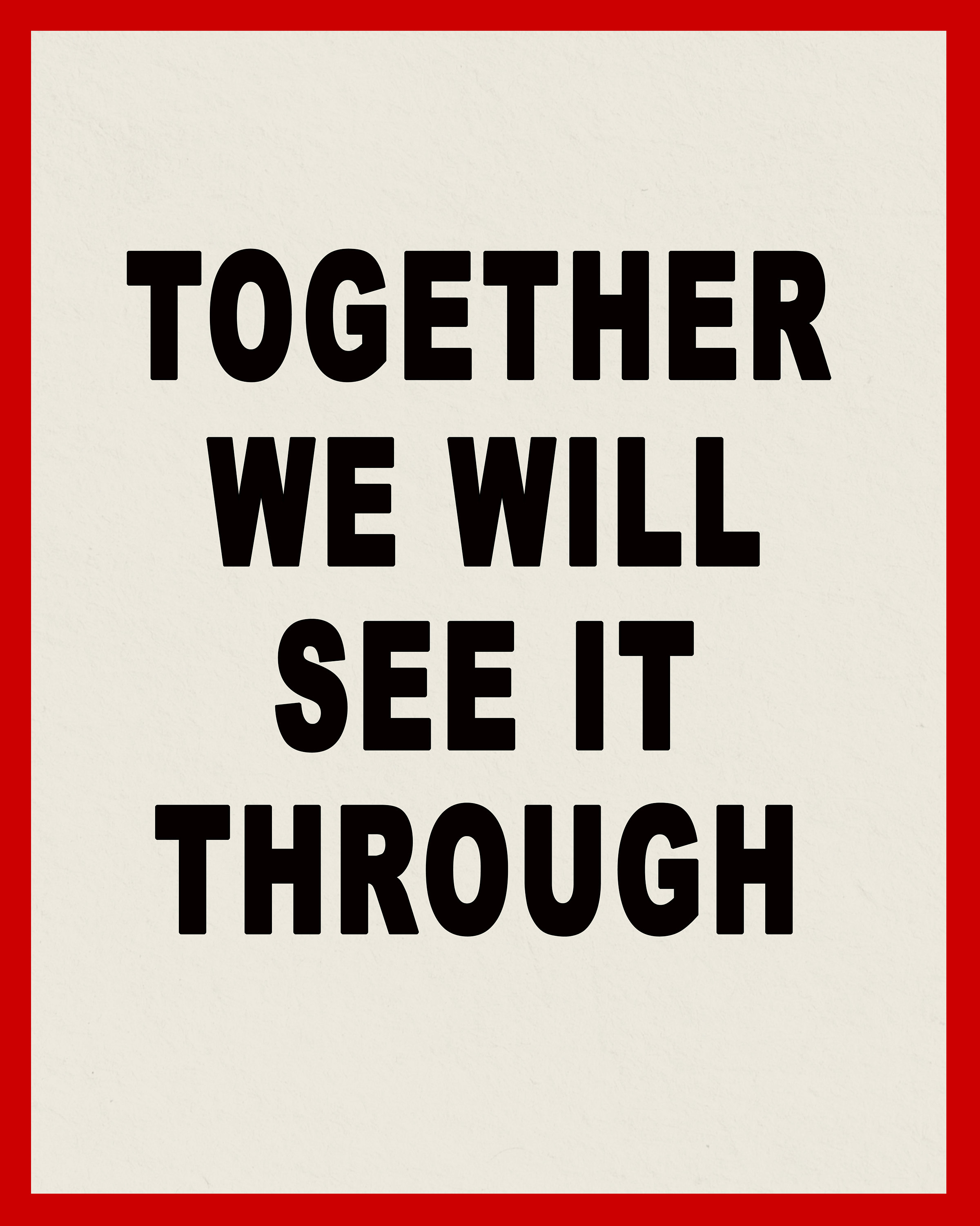 We Will Make It Through