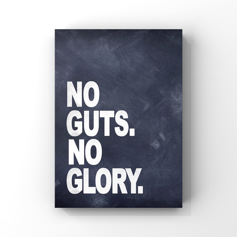 No Guts No Glory Quote Canvas or Unframed Print Wall Art | Etsy